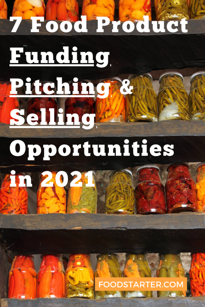 7 Food Funding, Selling, Pitching Opportunities in APRIL 2021 ...